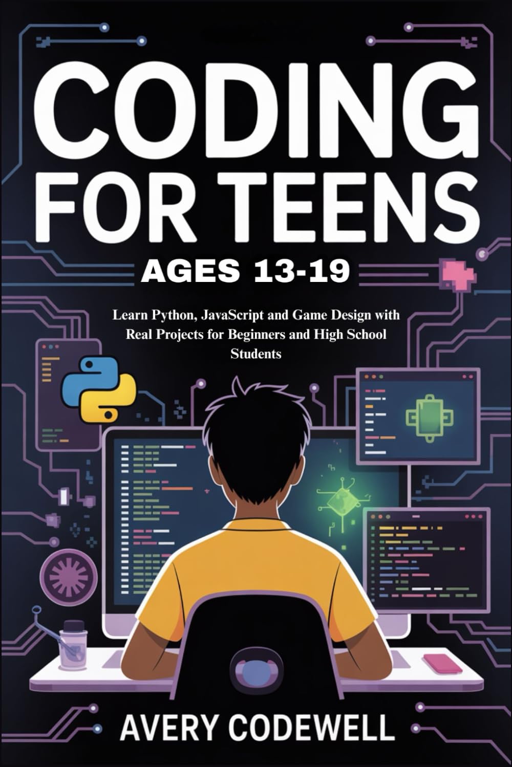 Coding for Teens Complete: Python, JavaScript, and Game Design Kit ...